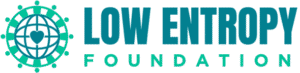 Low Entropy Foundation - Changing The World