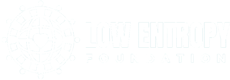 Low Entropy Foundation - Changing The World